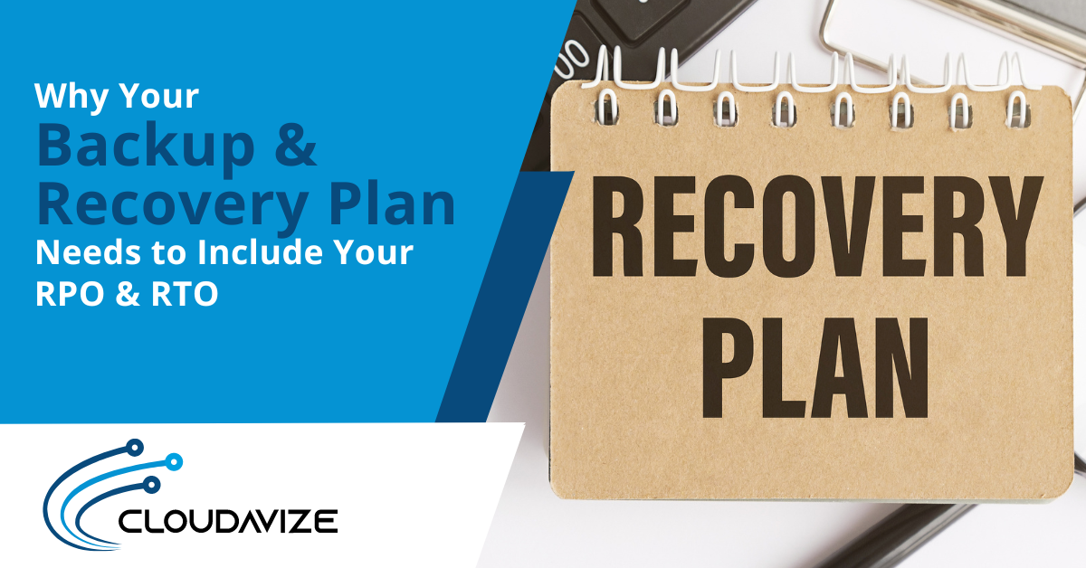 Why Your Backup & Recovery Plan Needs to Include Your RPO & RTO ...